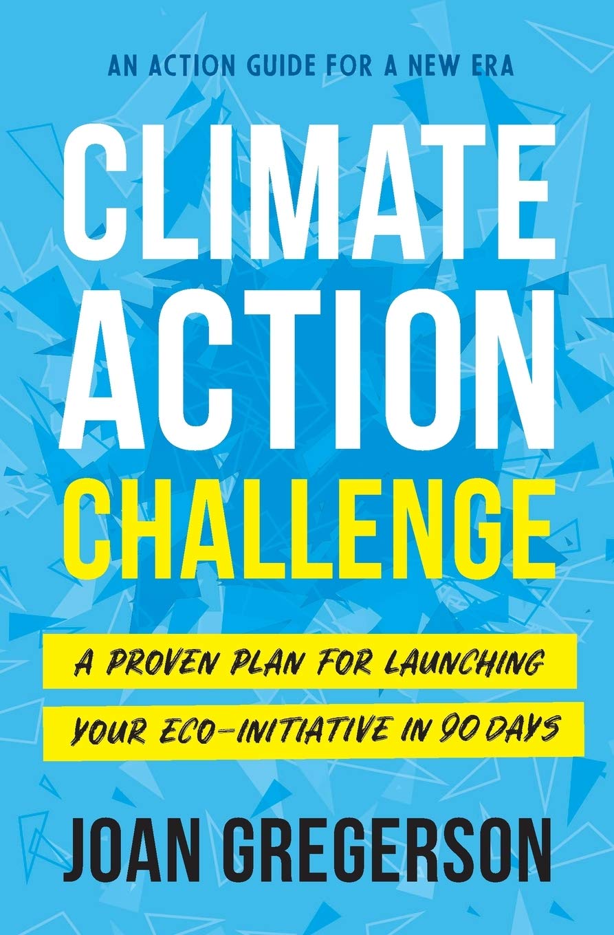 Climate Action Challenge: A Proven Plan for Launching Your Eco ...