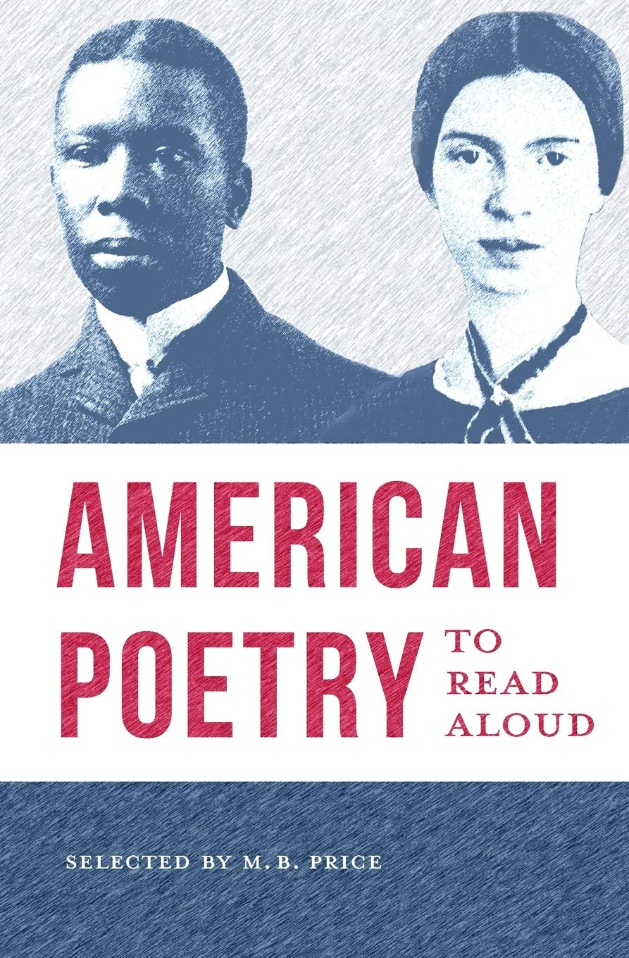American Poetry to Read Aloud: A Collection of Diverse Poems by M.B ...