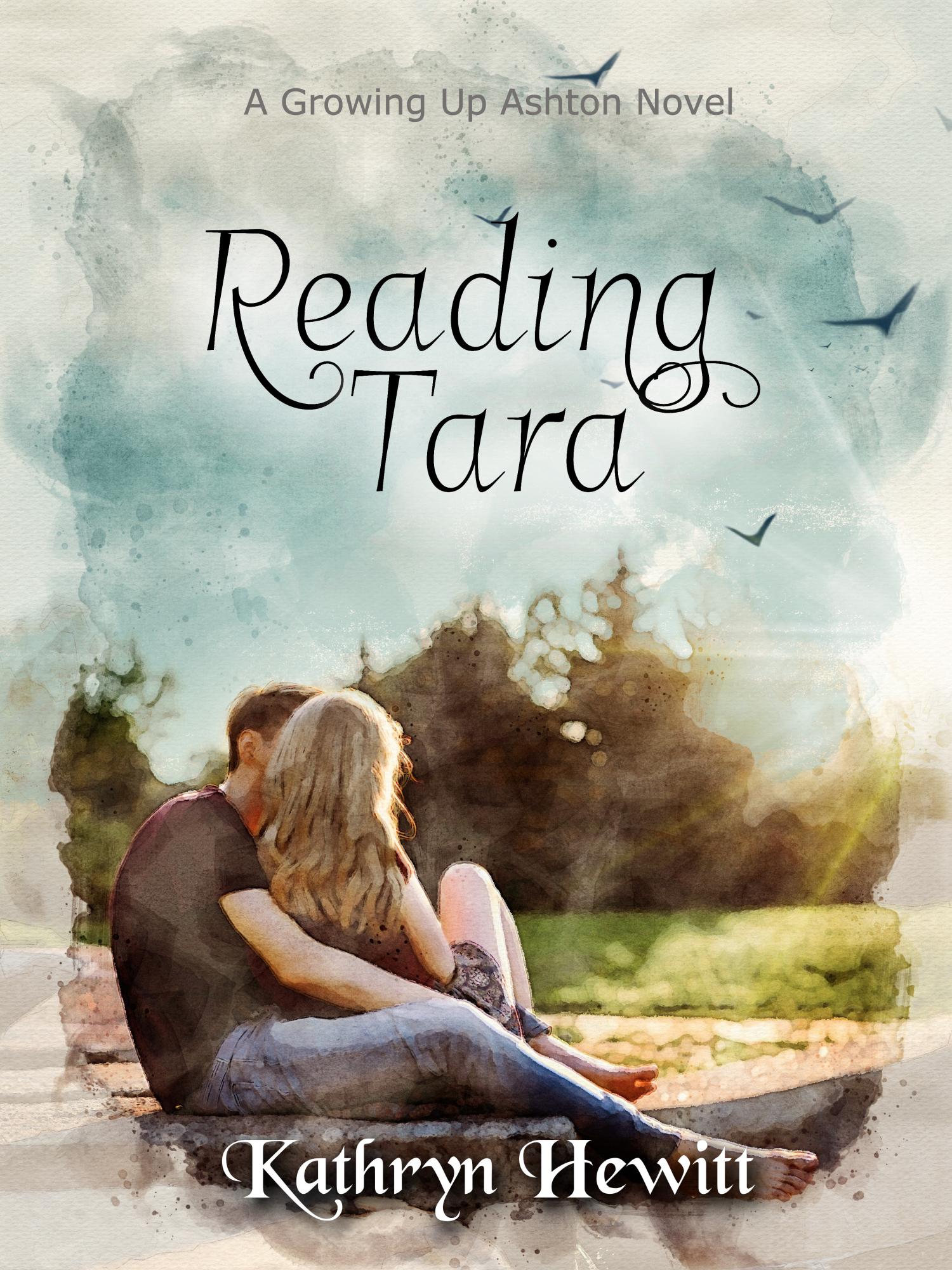 Reading Tara (Growing Up Ashton Book 1) by Kathryn Hewitt | Goodreads