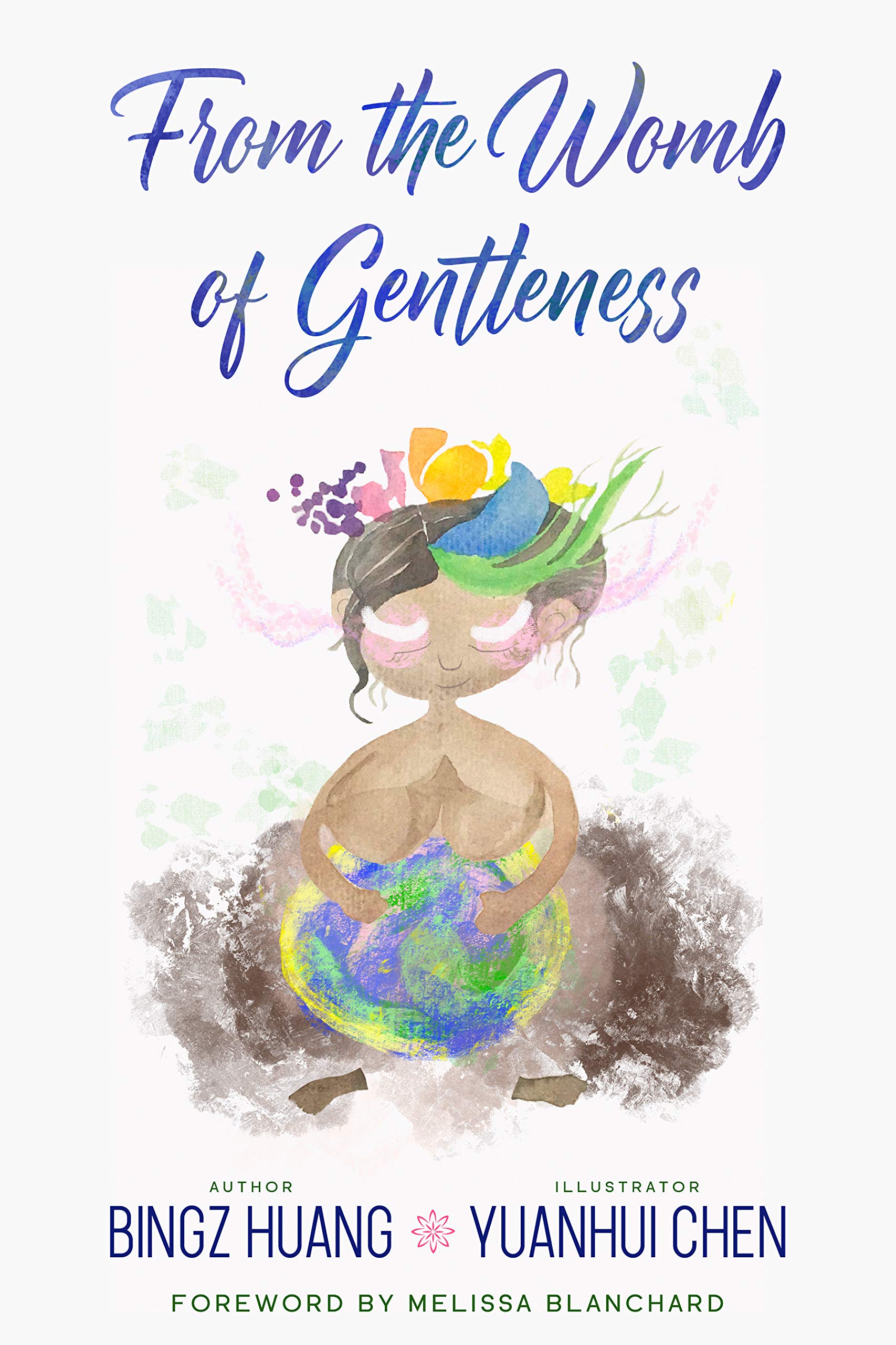 From the Womb of Gentleness (Practicing Gentleness) by Bingz Huang ...