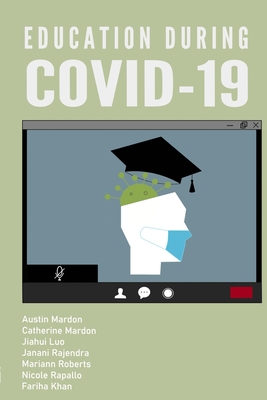 Education during COVID-19 by Austin Mardon | Goodreads