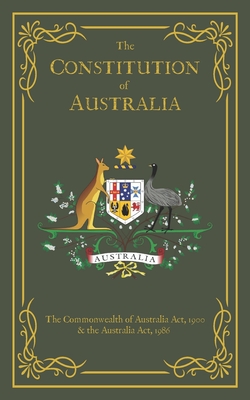The Constitution of Australia by Australian Federal Convention | Goodreads