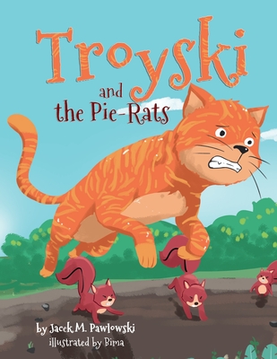 Troyski and the Pie-Rats by Jacek Michal Pawlowski | Goodreads