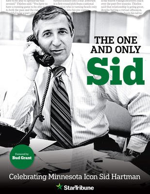 The One and Only Sid - Celebrating Minnesota Icon Sid Hartman by ...