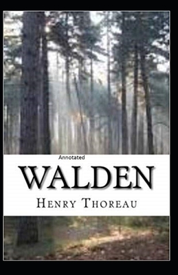 The Walden Annotated by Henry David Thoreau | Goodreads