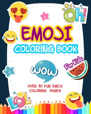 Emoji Coloring Book for Kids : Over 30 fun emoji coloring pages: For ...
