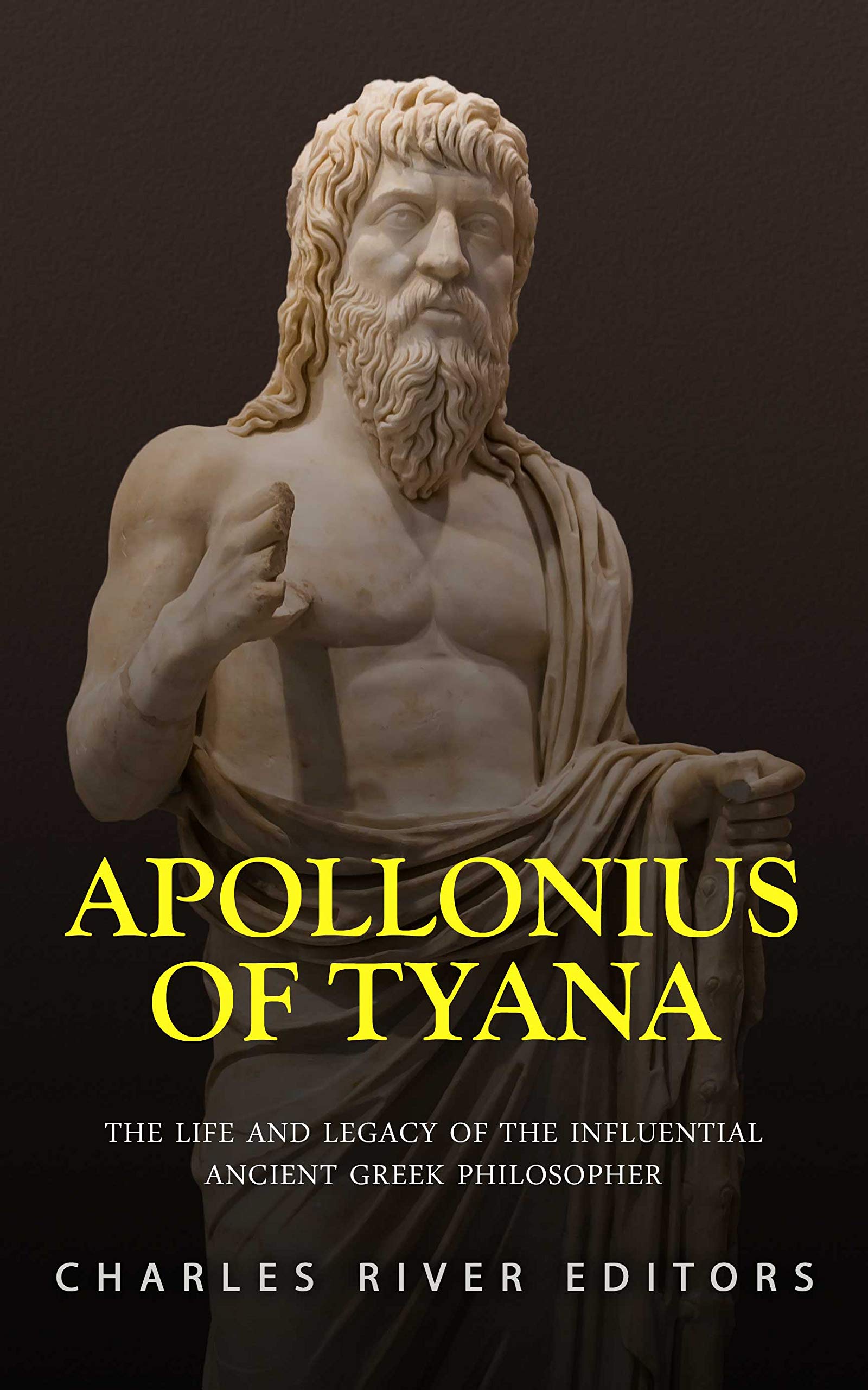 Apollonius of Tyana: The Life and Legacy of the Influential Ancient ...