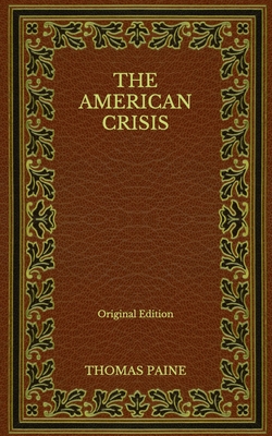 The American Crisis - Original Edition by Thomas Paine | Goodreads