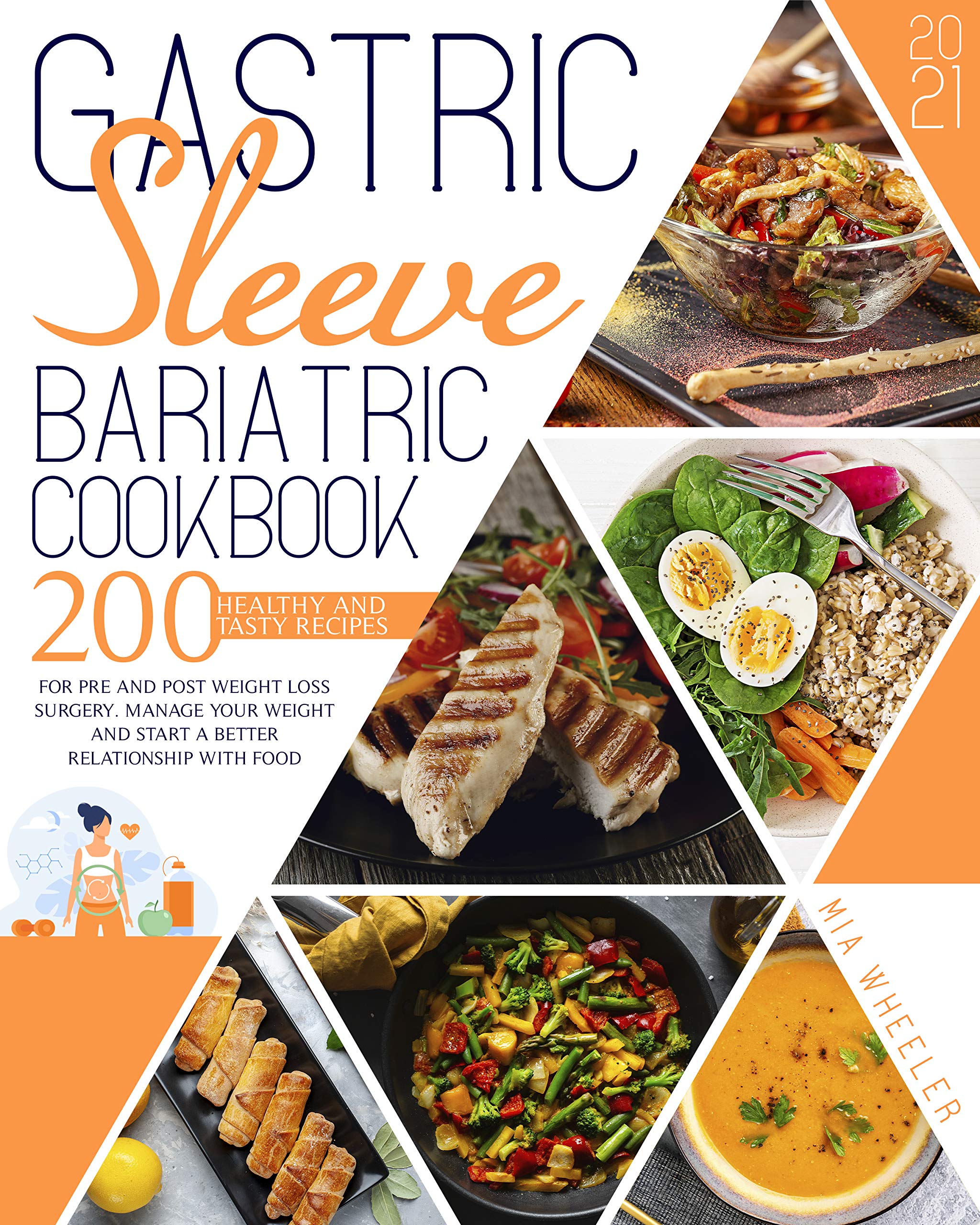 Gastric Sleeve Bariatric Cookbook 2021: 200 Healthy and Tasty Recipes ...