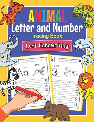 Animal Letters and Numbers Tracing Book Left Handwriting: Practice ...