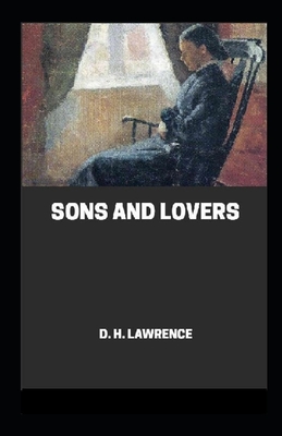 Sons and Lovers Annotated by D.H. Lawrence | Goodreads