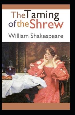 The Taming of the Shrew Annotated by William Shakespeare | Goodreads