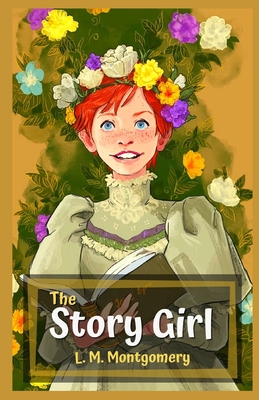 The Story Girl by L.M. Montgomery | Goodreads