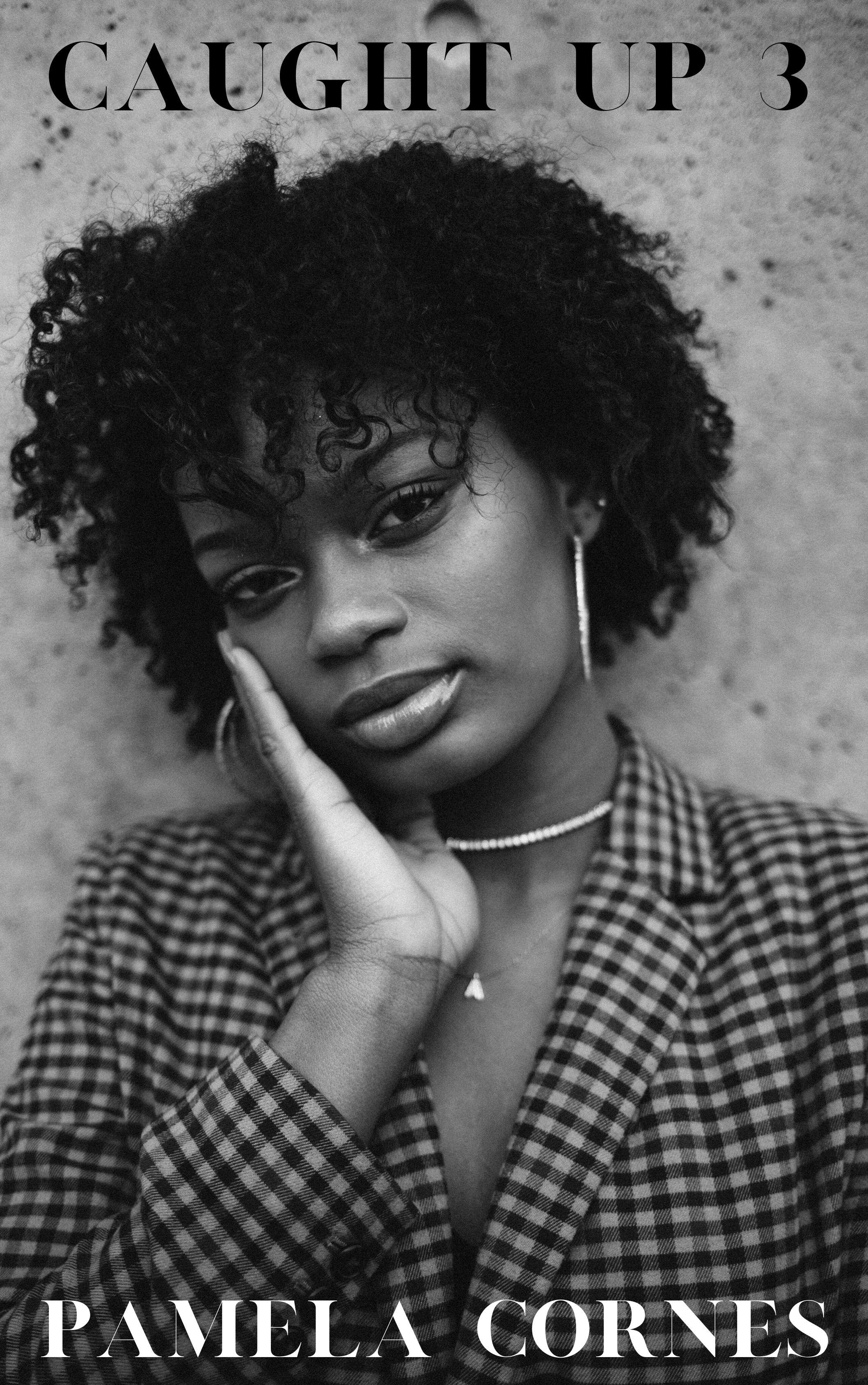 Caught Up 3 (Caught Up #3) by Pamela Cornes | Goodreads