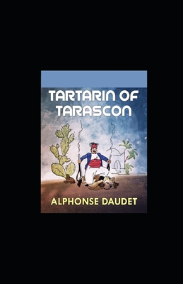 Tartarin of Tarascon illustrated by Alphonse Daudet | Goodreads
