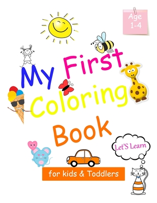 let's learn my first coloring book for kids and toddlers: a lot of fun ...