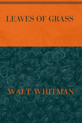 Leaves of Grass: Special Version by Walt Whitman | Goodreads