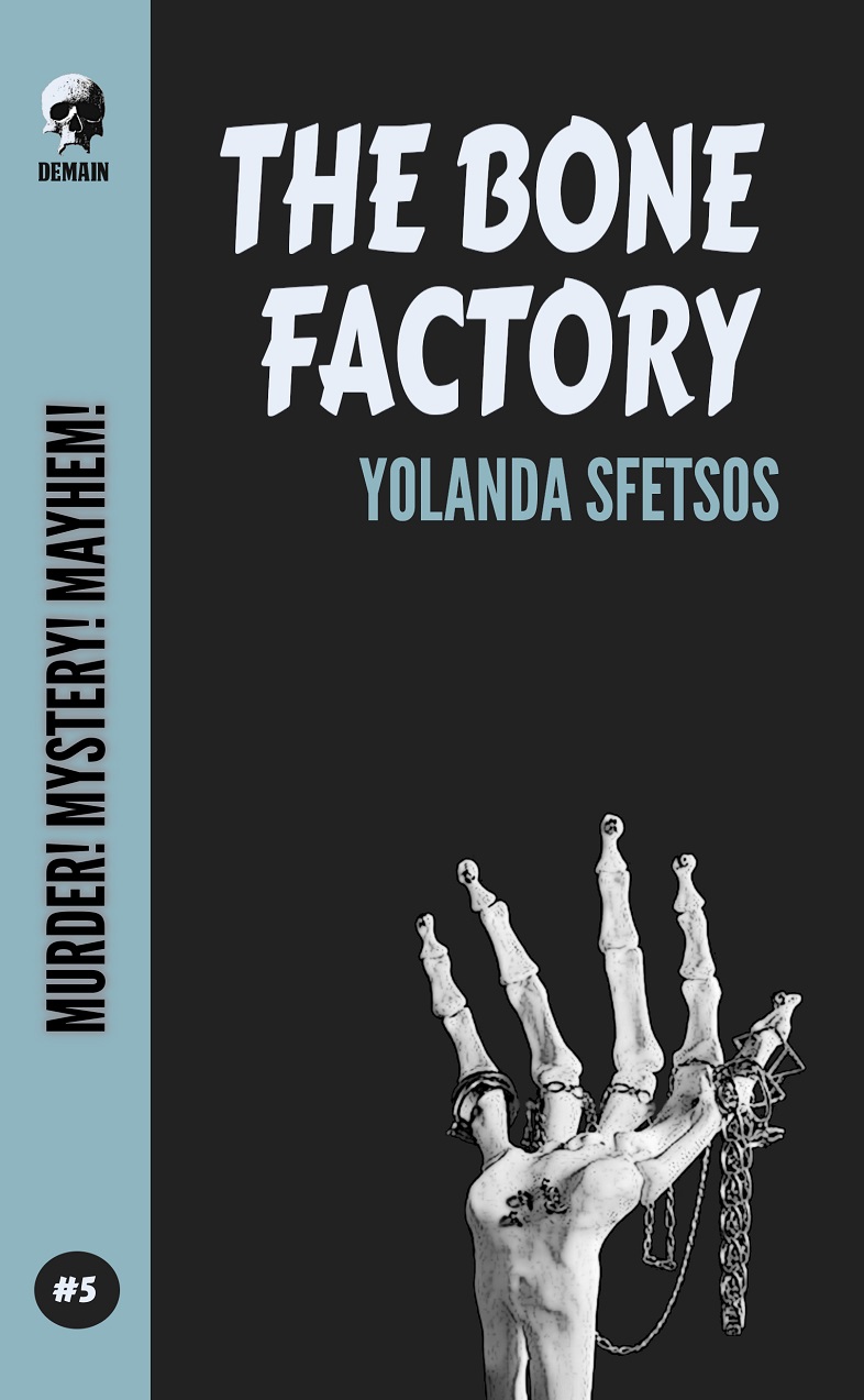 The Bone Factory by Yolanda Sfetsos | Goodreads