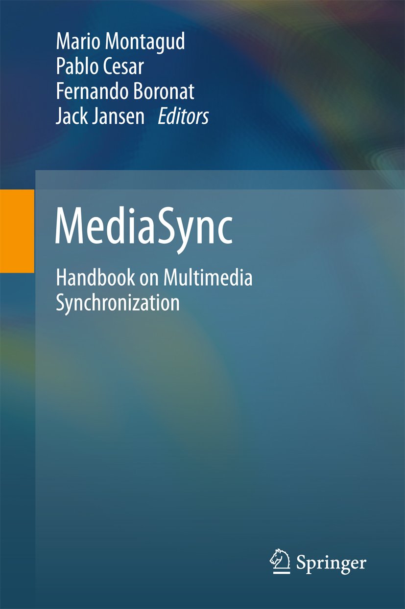 MediaSync: Handbook on Multimedia Synchronization by Mario Montagud ...