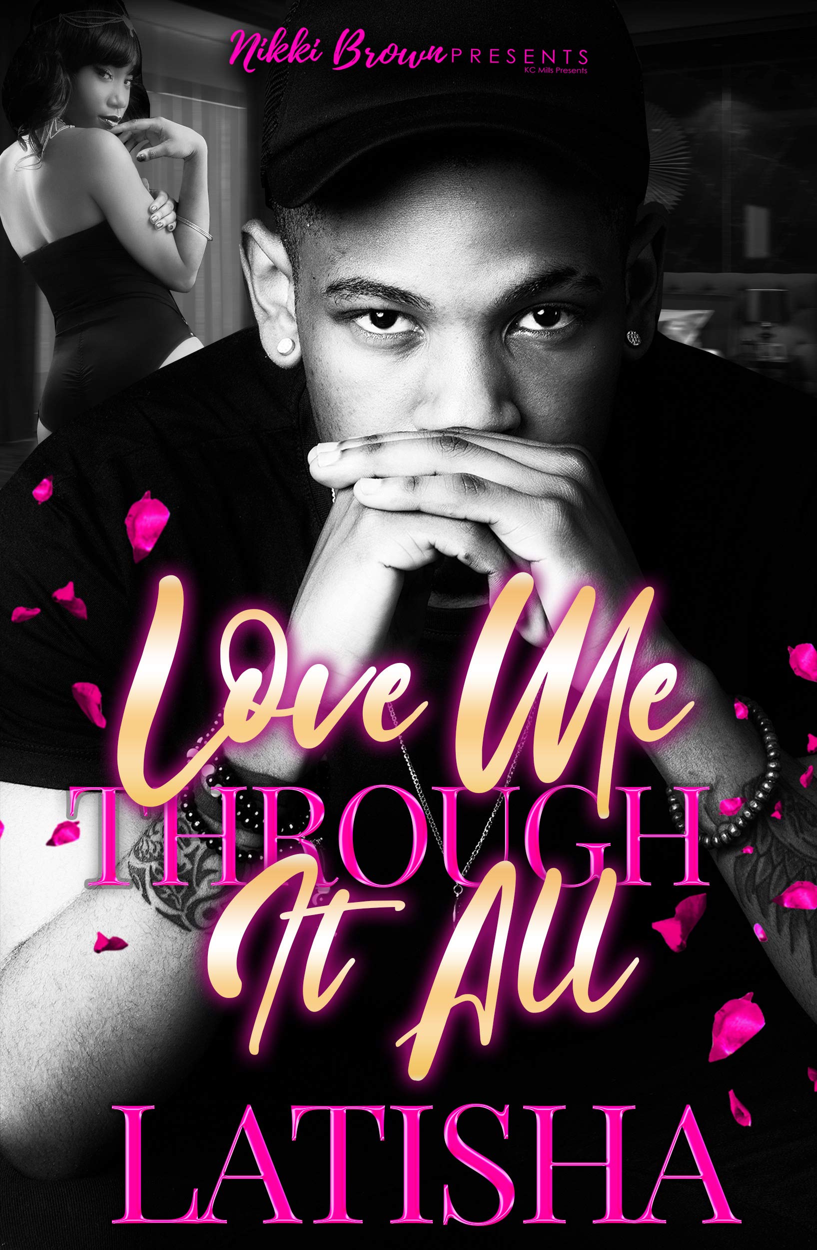 Love Me Through It All by Latisha | Goodreads