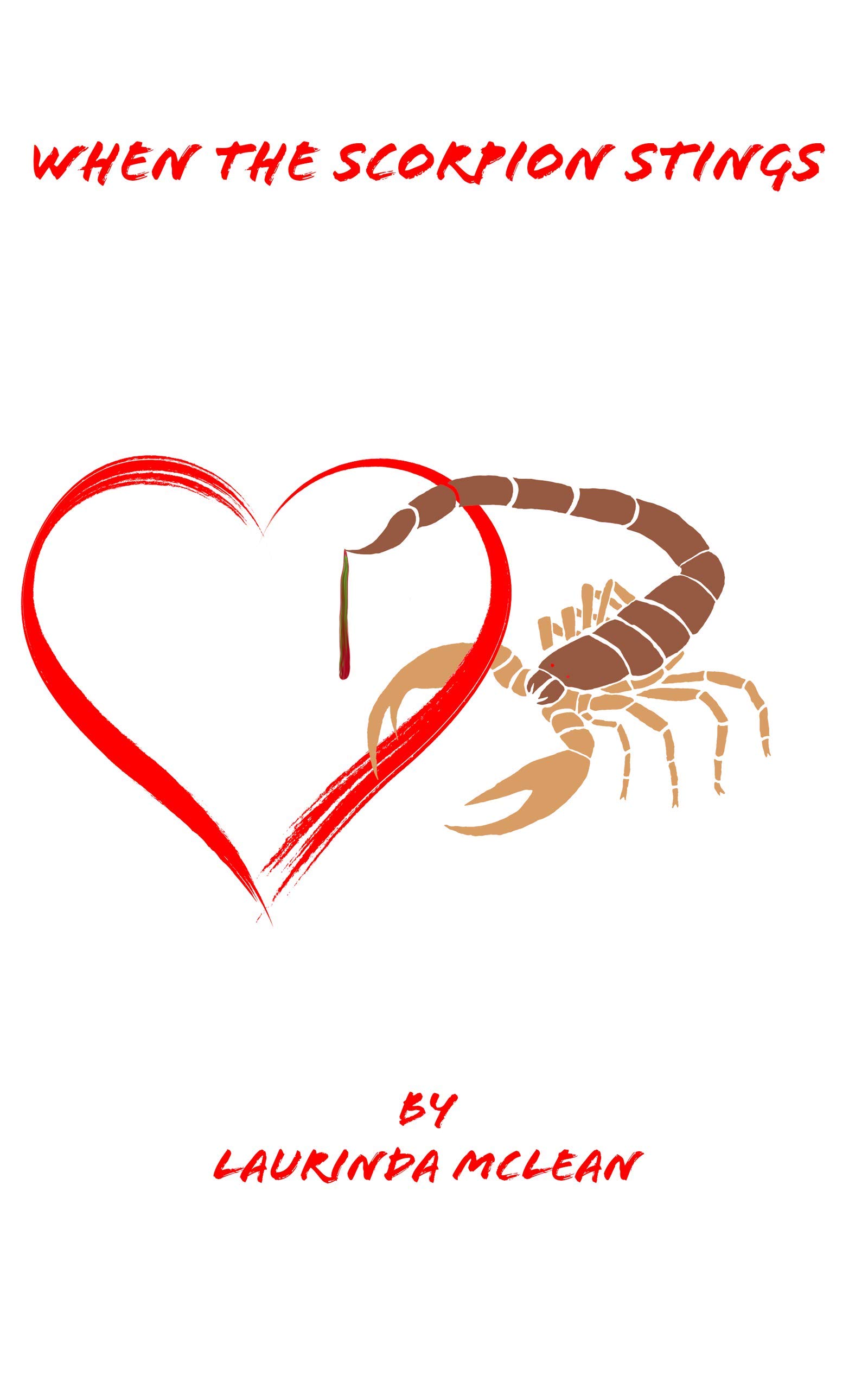 When the Scorpion Stings by Laurinda McLean | Goodreads