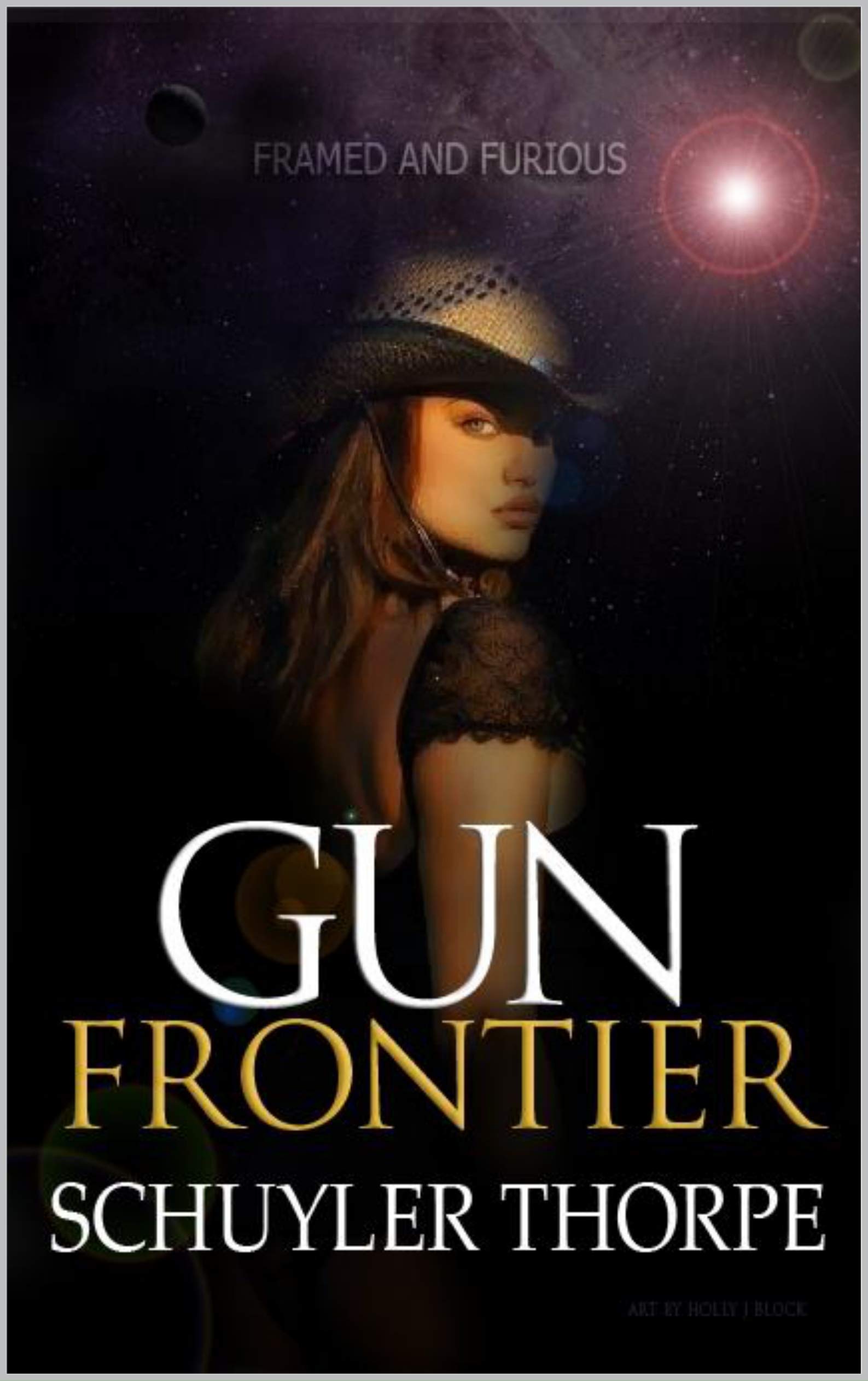 Gun Frontier by Schuyler Thorpe | Goodreads