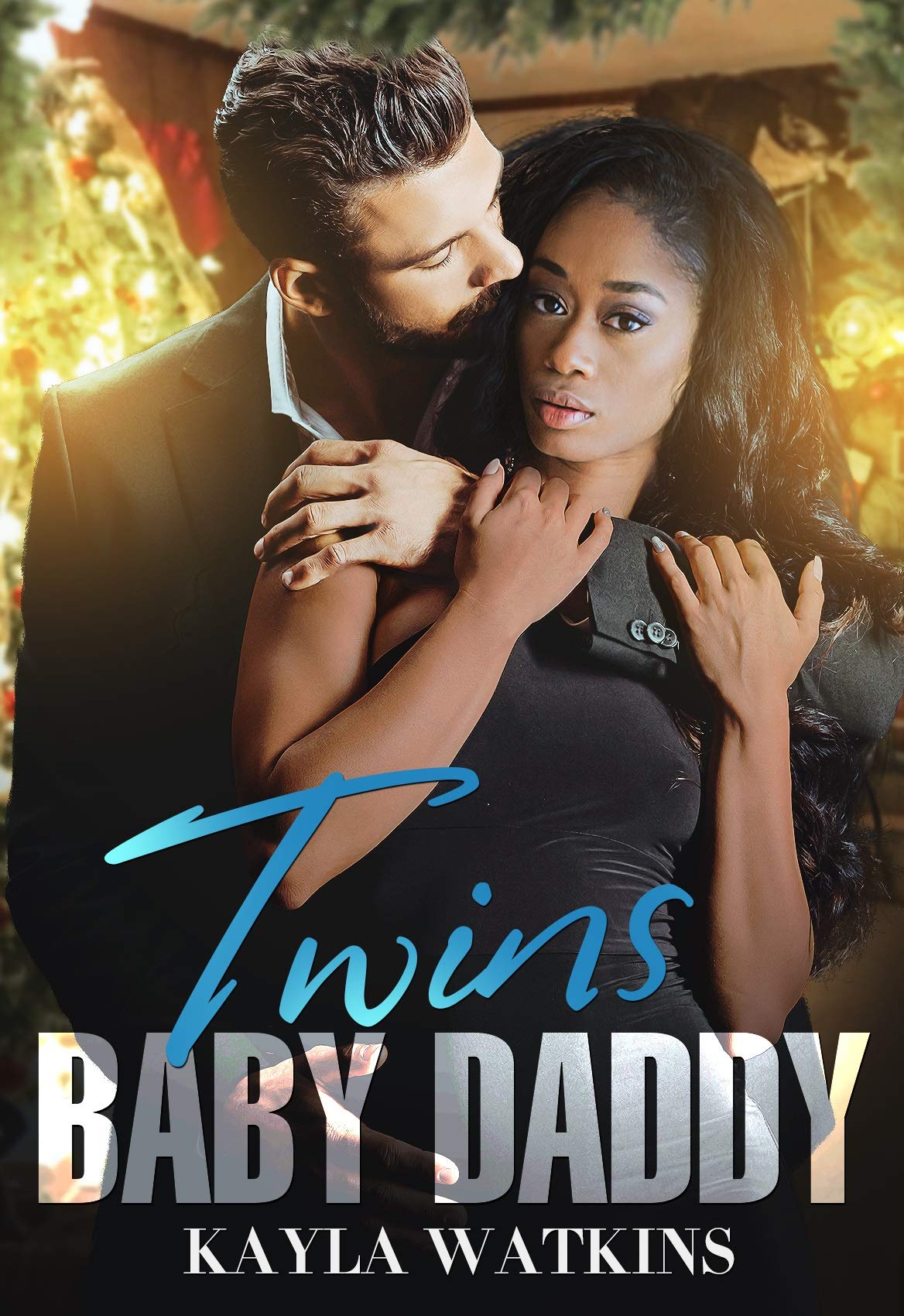Twins Baby Daddy by Kayla Watkins | Goodreads