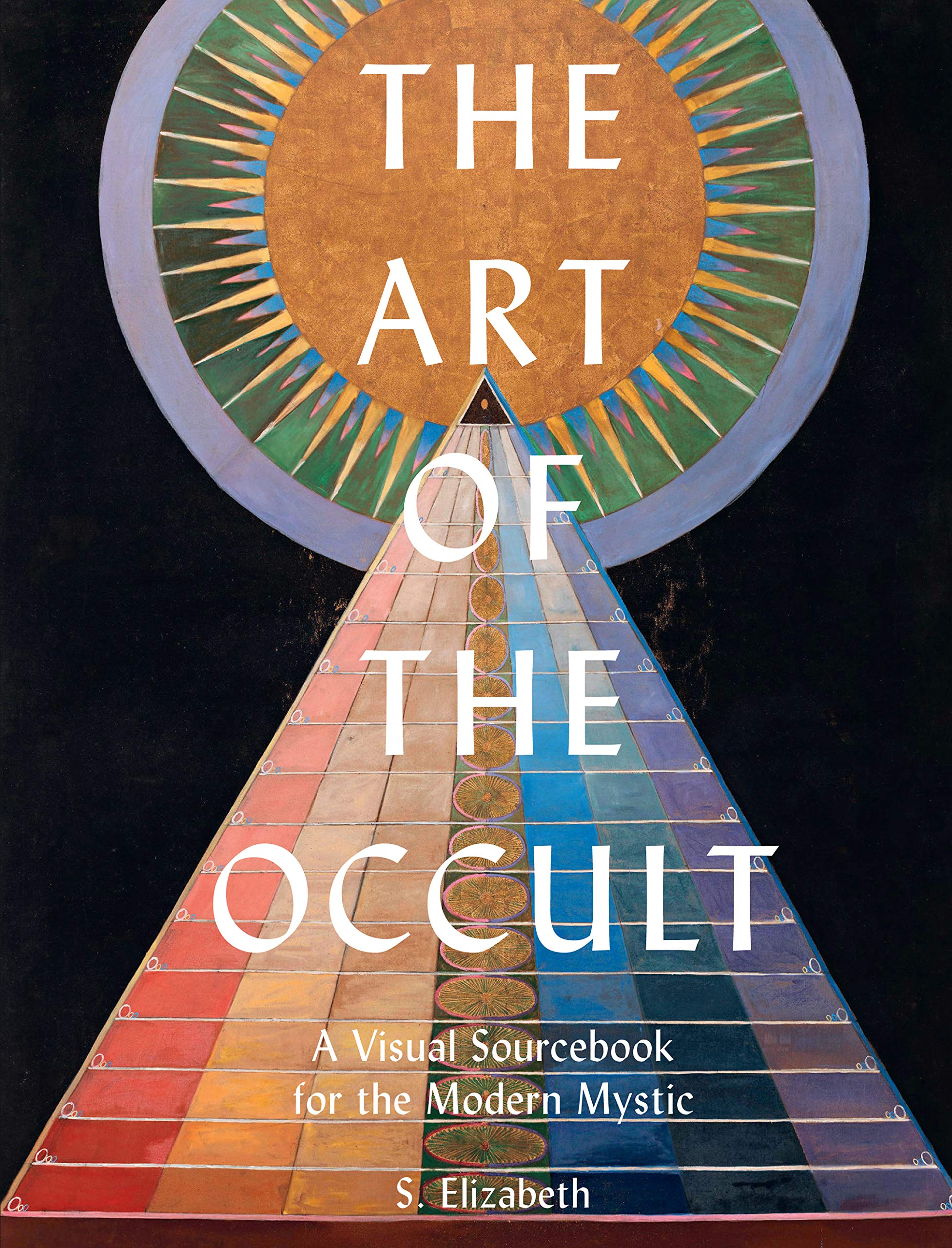 Art of the Occult: A Visual Sourcebook for the Modern Mystic by S ...