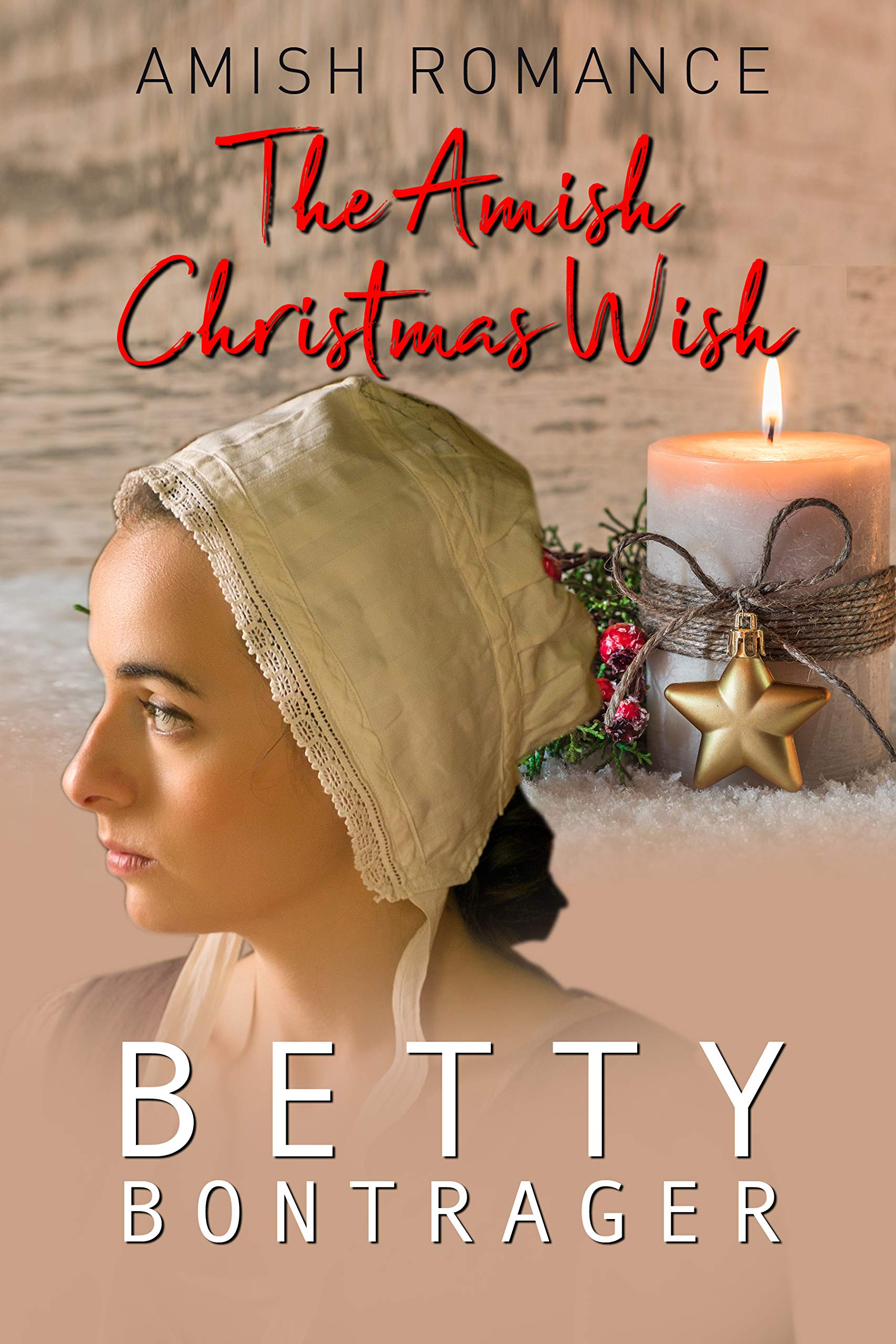 The Amish Christmas Wish by Betty Bontrager | Goodreads
