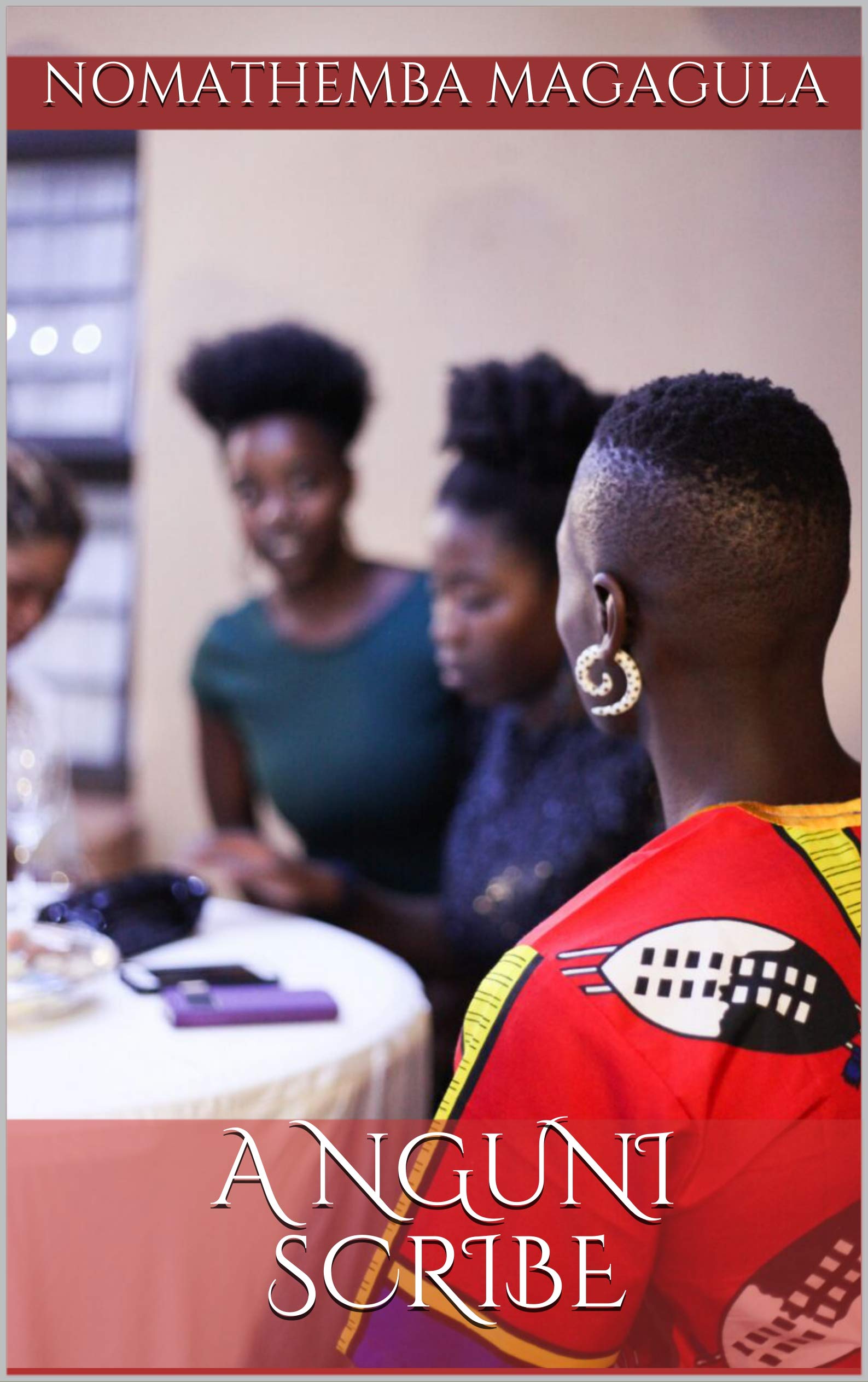 A Nguni Scribe: Poetry & Prose by Nomathemba Magagula | Goodreads