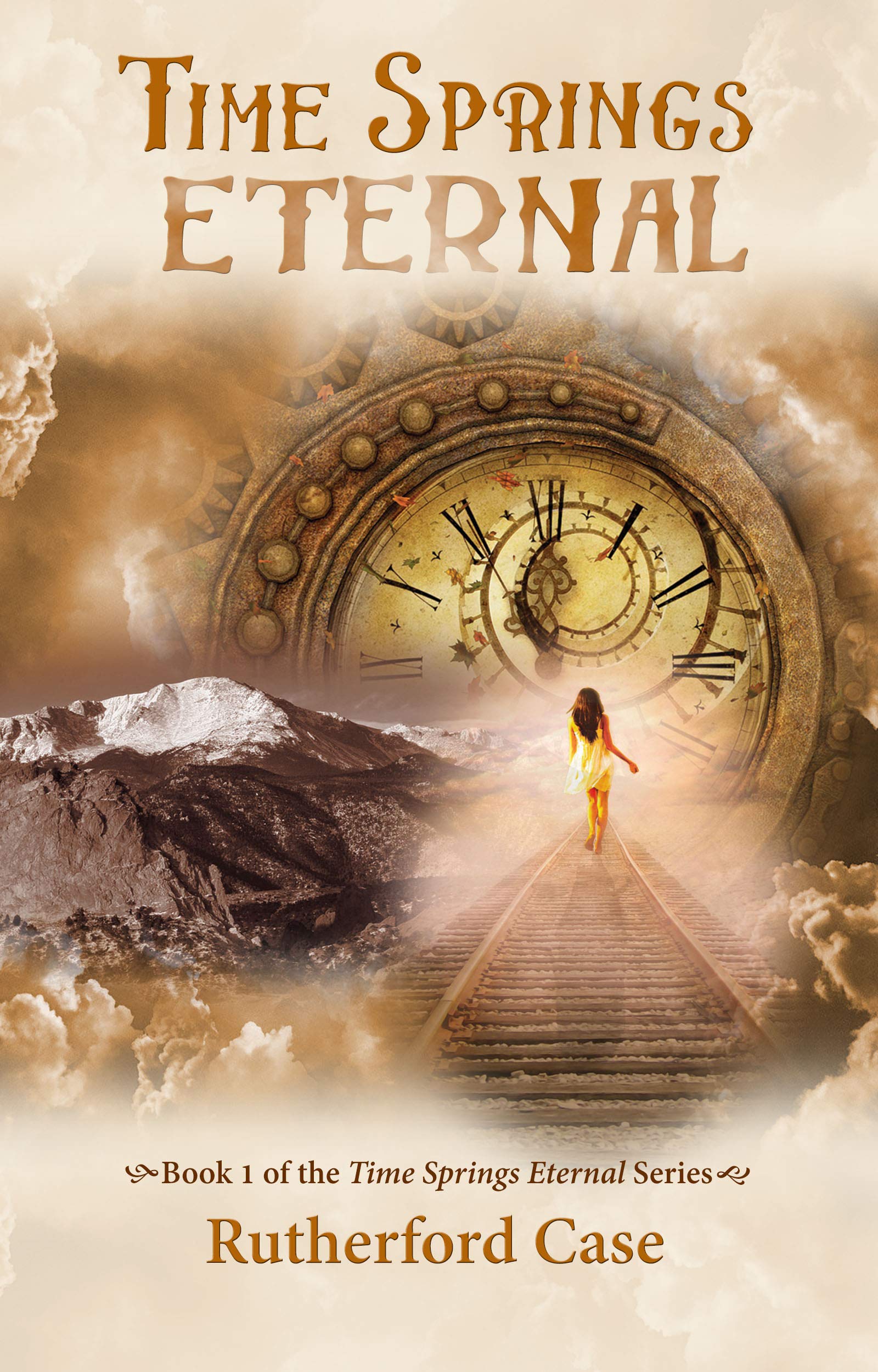 Time Springs Eternal: Book 1 of the Time Springs Eternal Series by ...