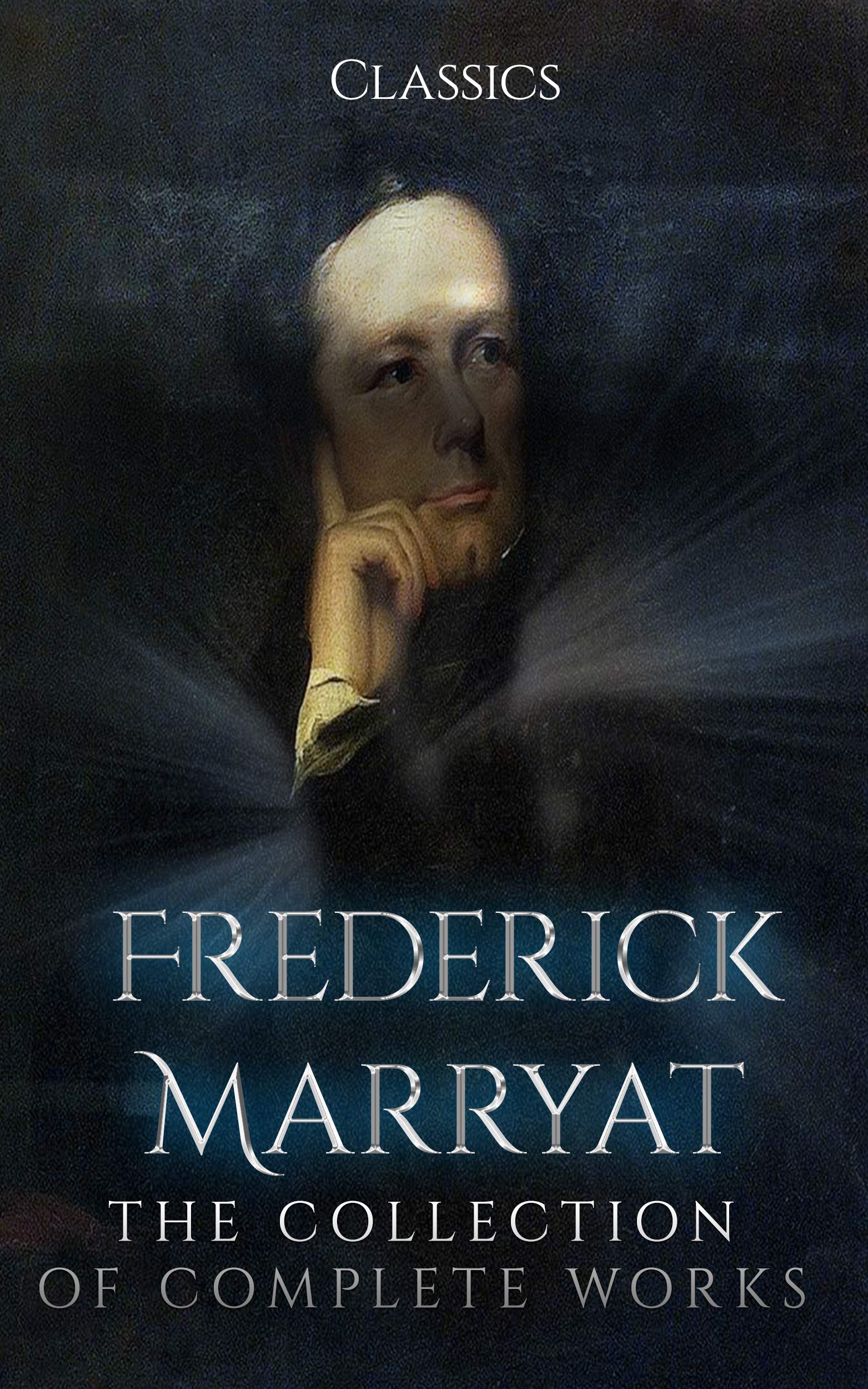Frederick Marryat: The Collection of Complete Works (Annotated ...