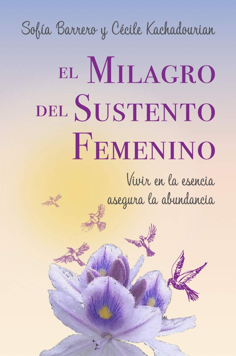 EL MILAGRO del Sustento Femenino: Pistas para crear el Plan de Vida ...