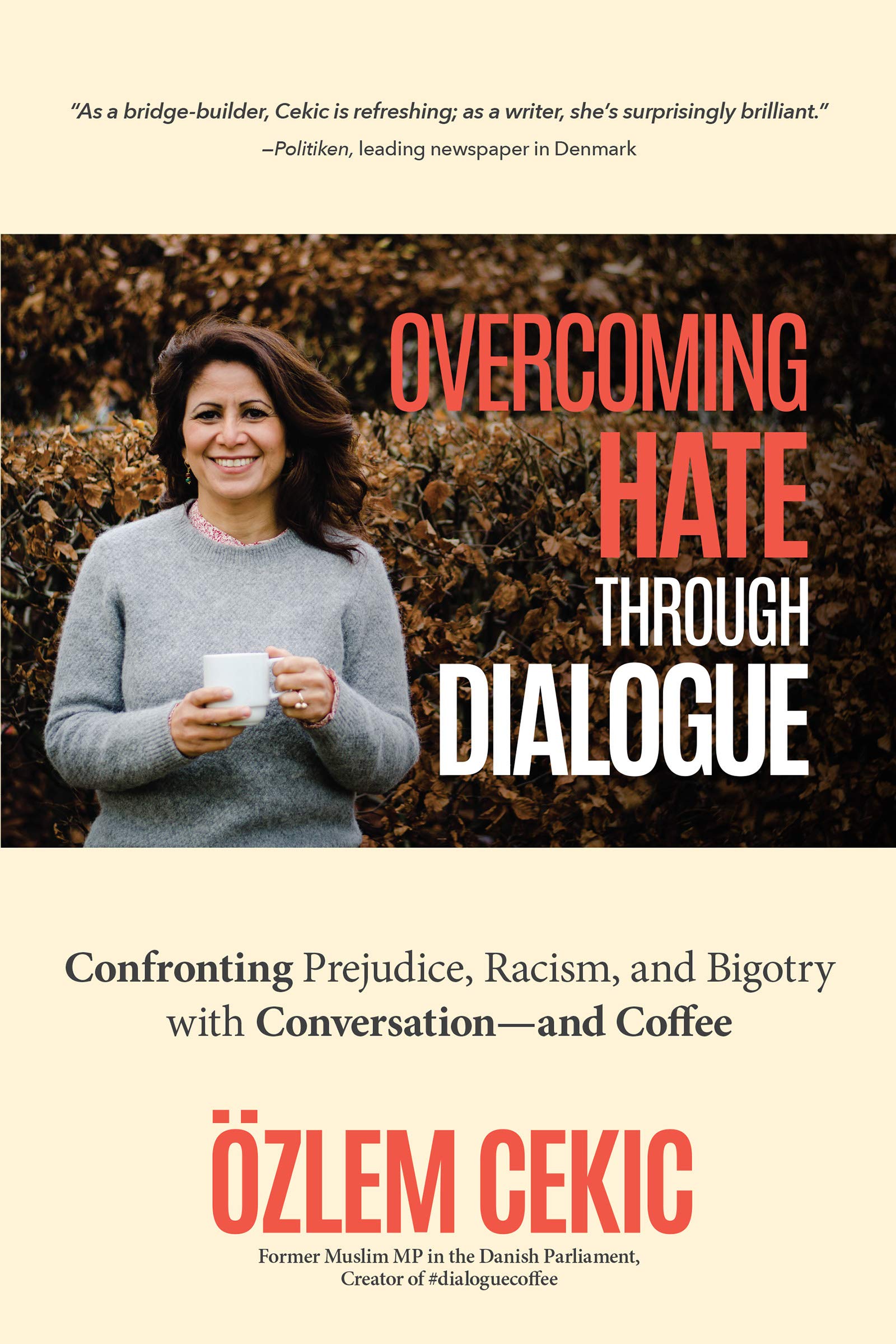 Overcoming Hate through Dialogue: Confronting Prejudice, Racism, and ...