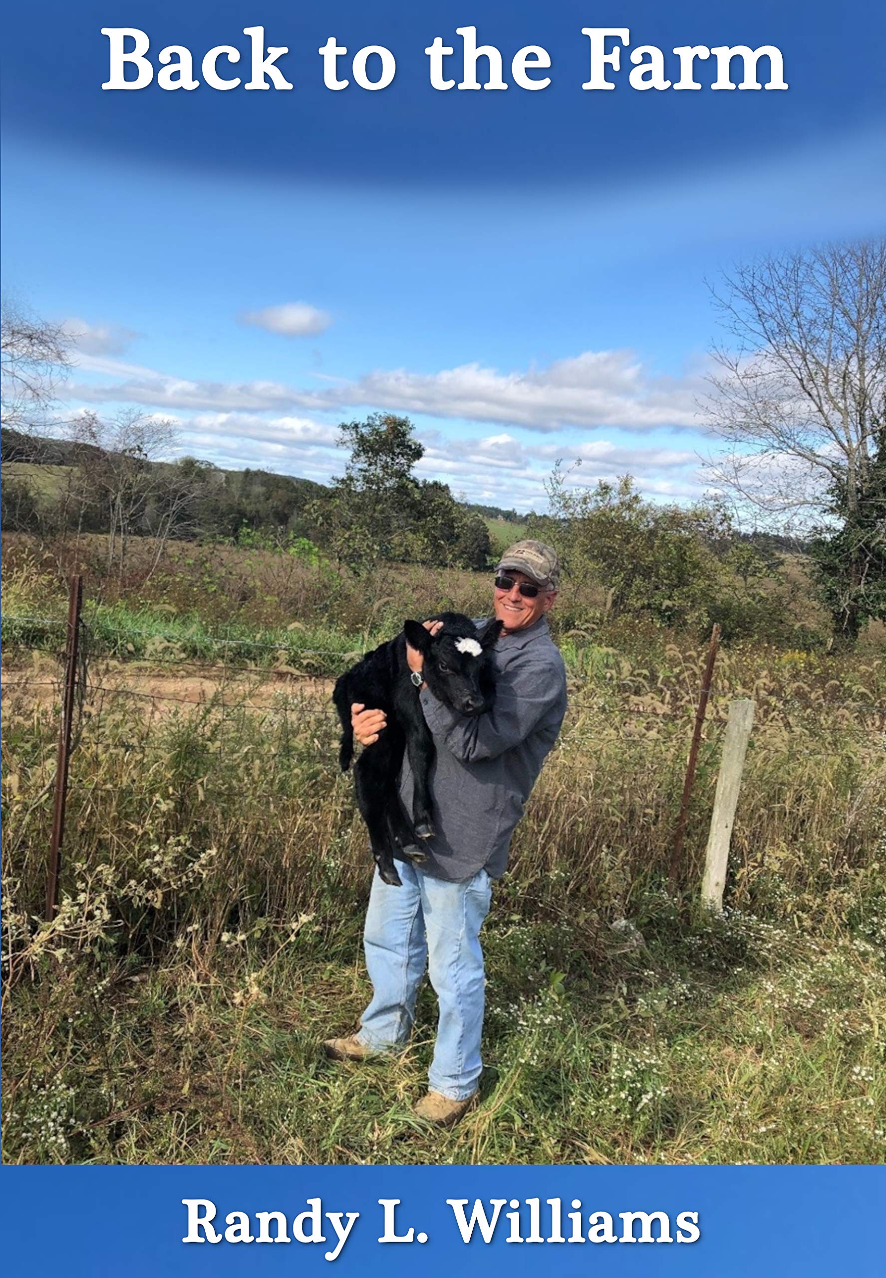 Back to the Farm by Randy Williams | Goodreads