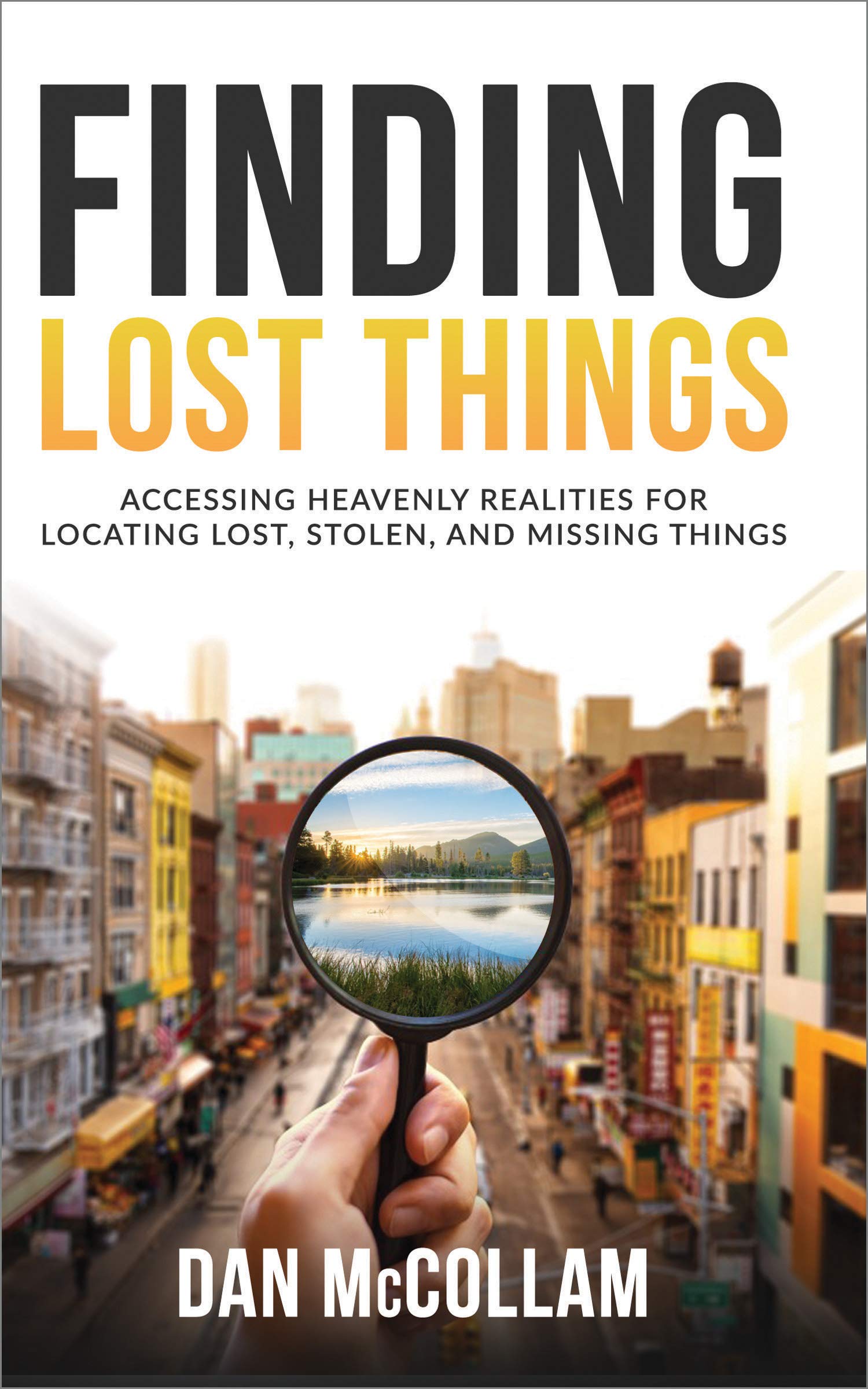 Finding Lost Things: Supernatural Ways To Locate Lost, Missing, or ...