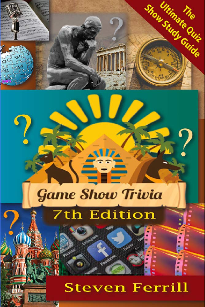 Game Show Trivia 7th Edition: The Ultimate Quiz Show Study Guide by ...
