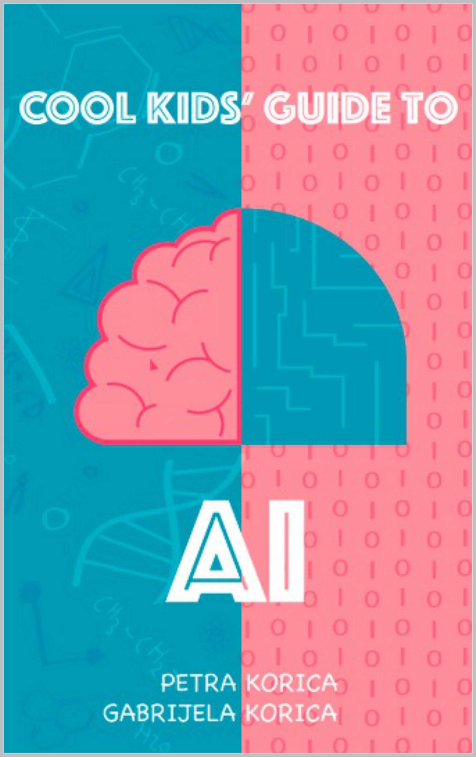 Cool Kids Guide To AI: Children's book for understanding and using ...