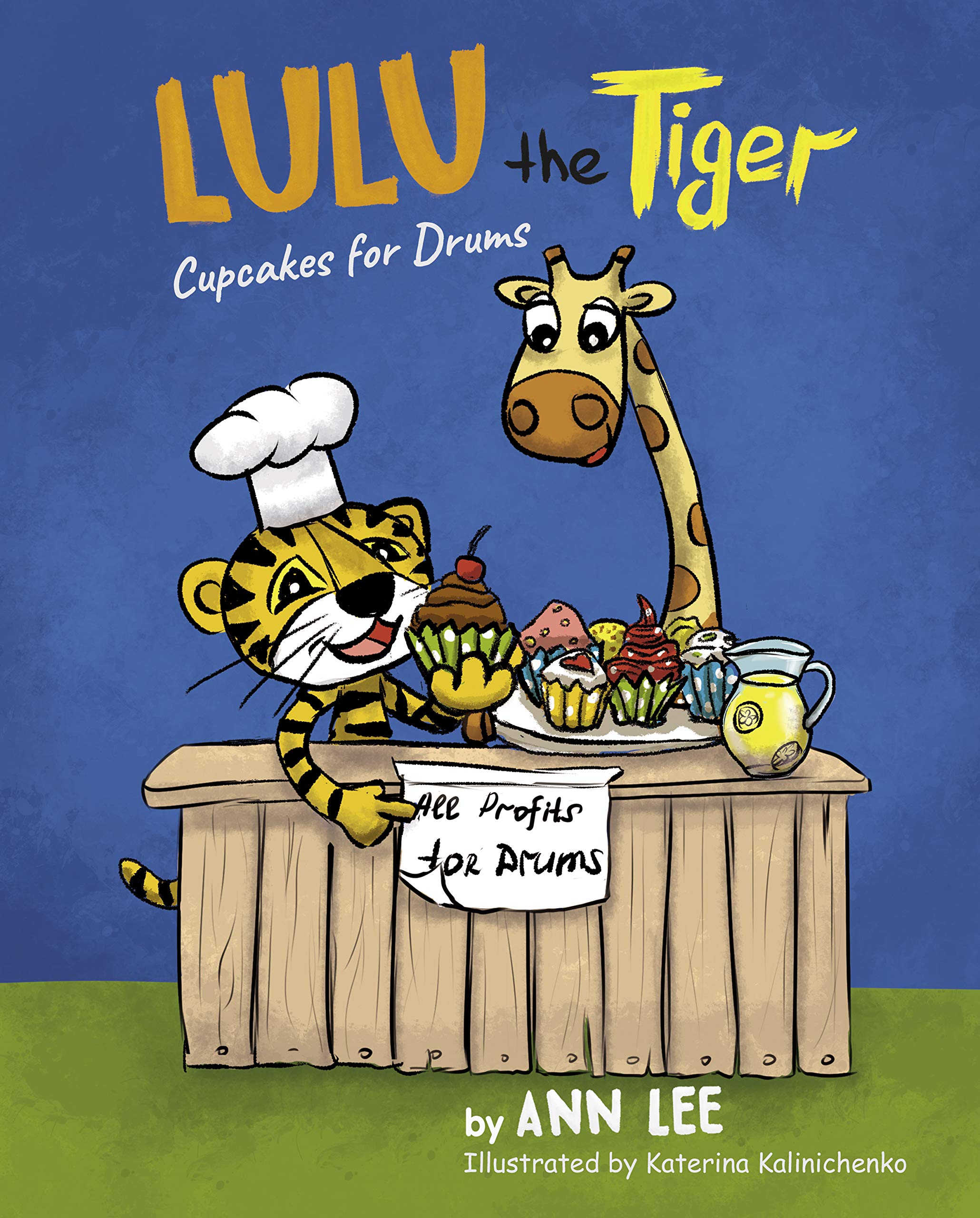 LULU the Tiger Cupcakes for Drums: A Children's Book About Cooking ...