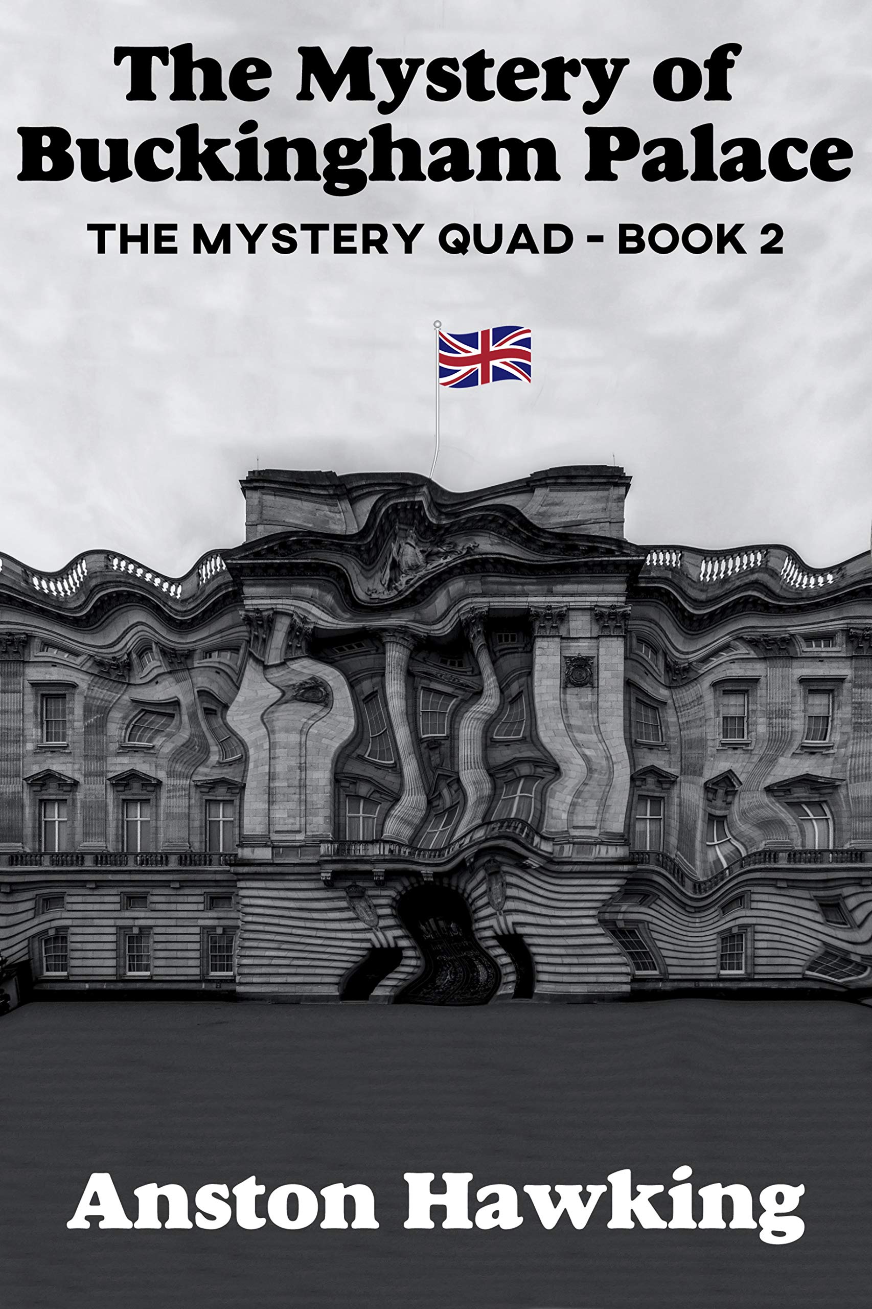The Mystery of Buckingham Palace: (MIDDLE GRADE MYSTERY ACTION ...