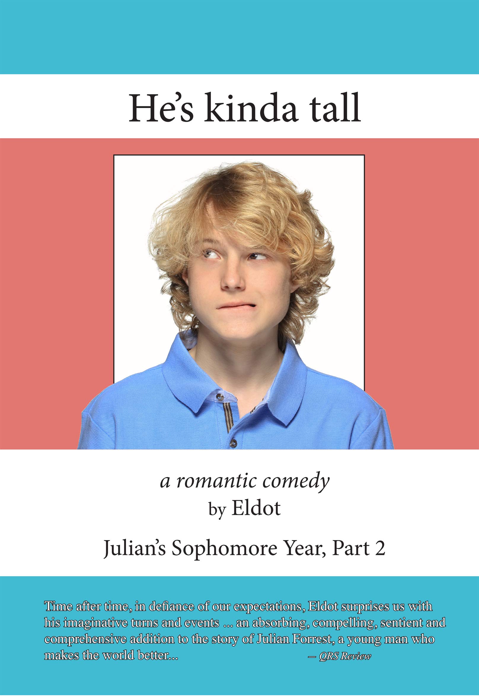 He's kinda tall: Julian's Sophomore Year Part 2 by Eldot | Goodreads