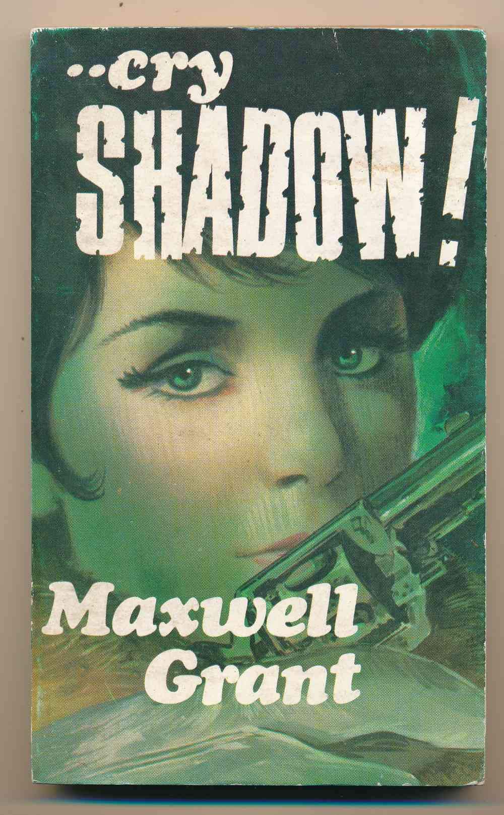 Cry Shadow! by Maxwell Grant | Goodreads