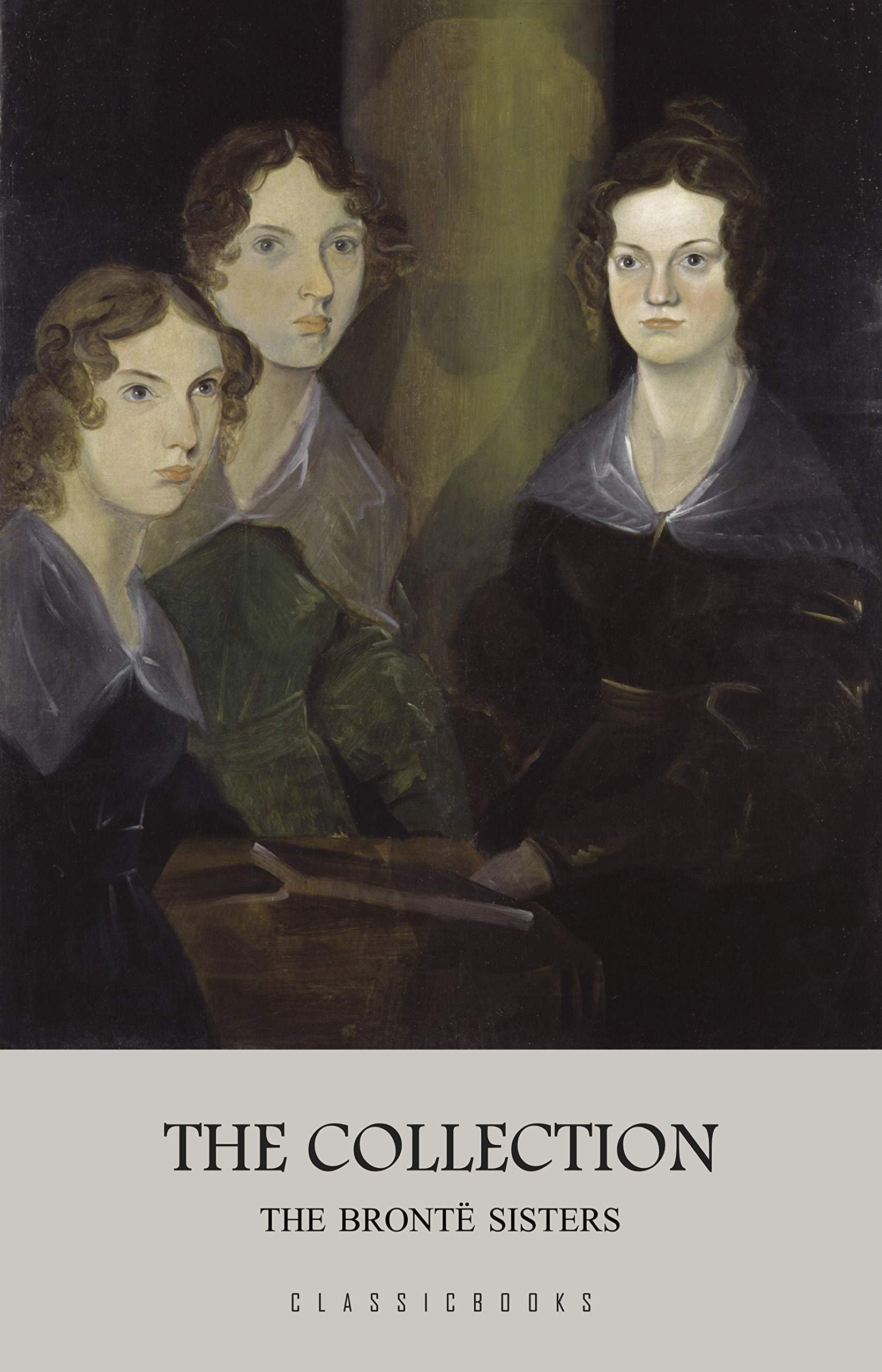 The Brontë Sisters: The Collection by Charlotte Brontë | Goodreads
