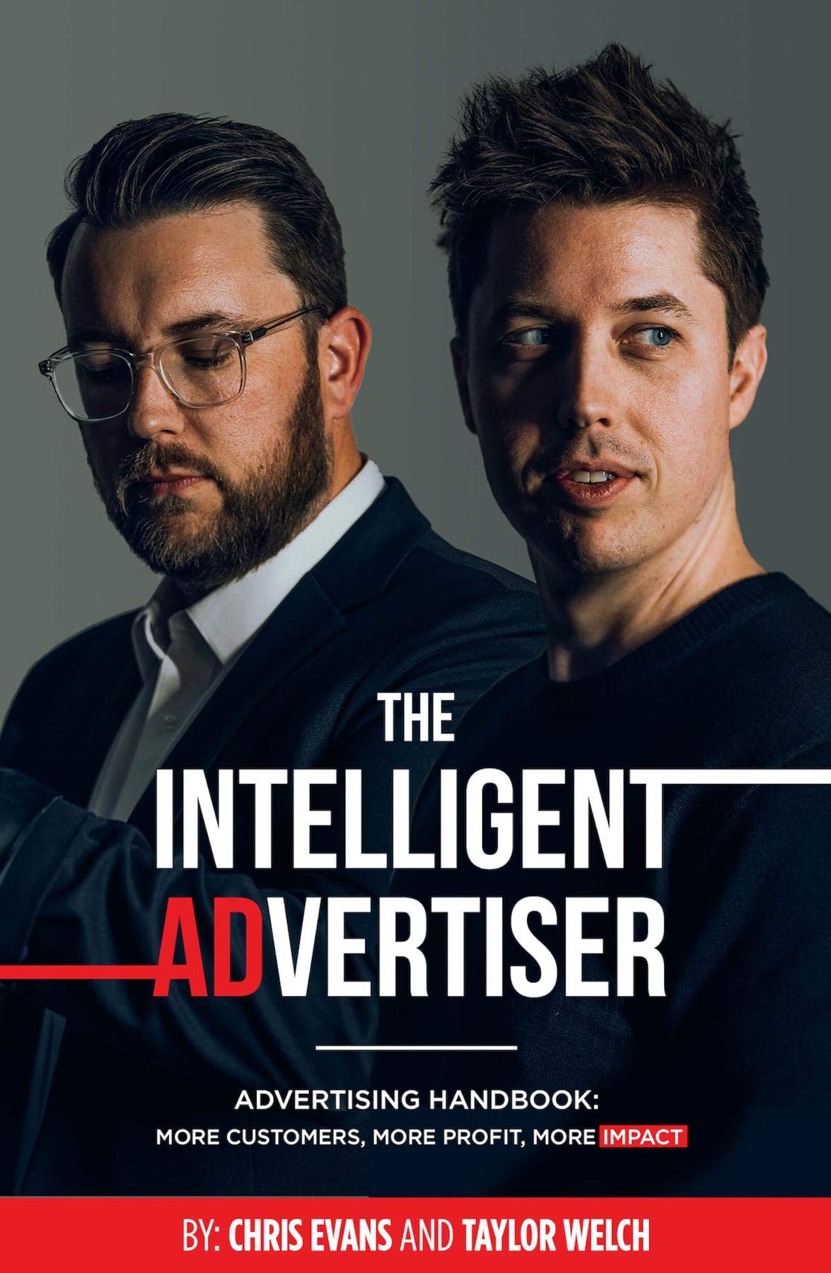 The Intelligent Advertiser: Advertising Handbook: More Customers, More ...