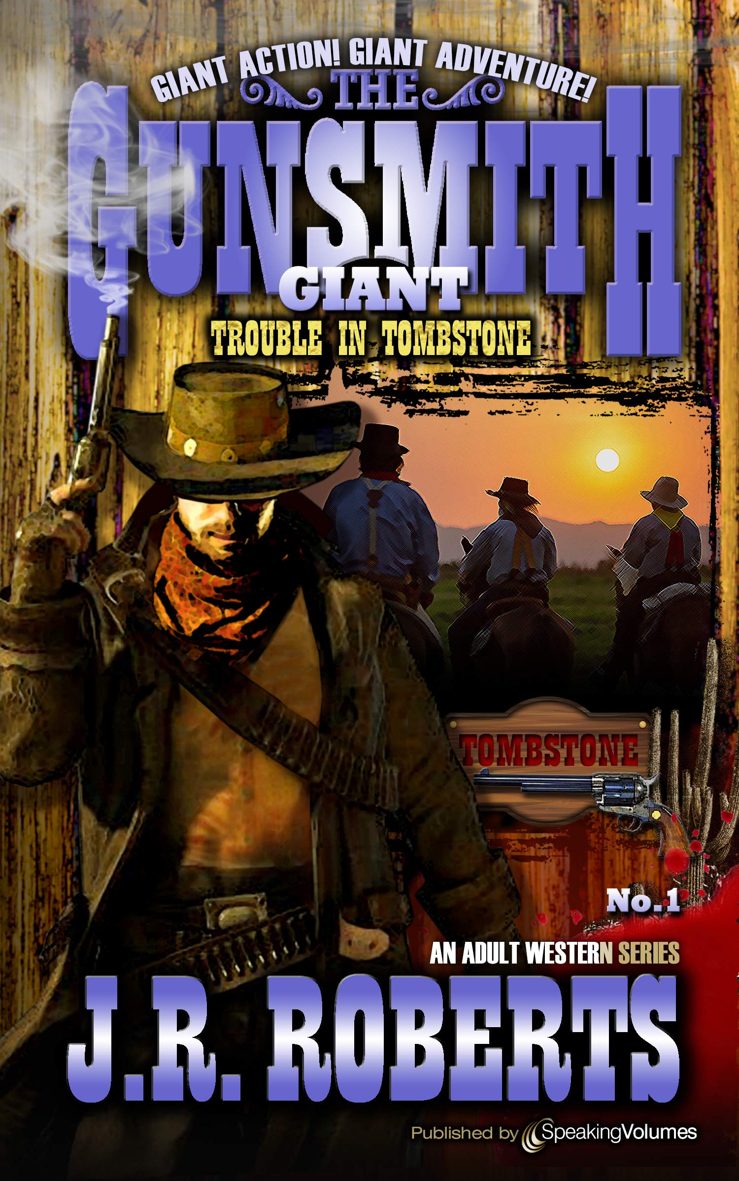 Trouble in Tombstone (The Gunsmith Giant Book 1) by J.R. Roberts ...
