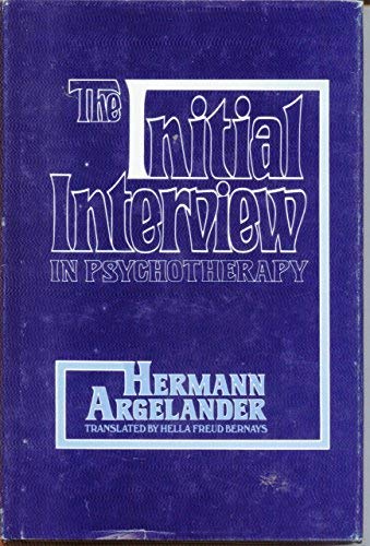 The initial interview in psychotherapy by Hermann Argelander | Goodreads