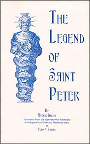 The Legend of Saint Peter by Arthur Drews | Goodreads
