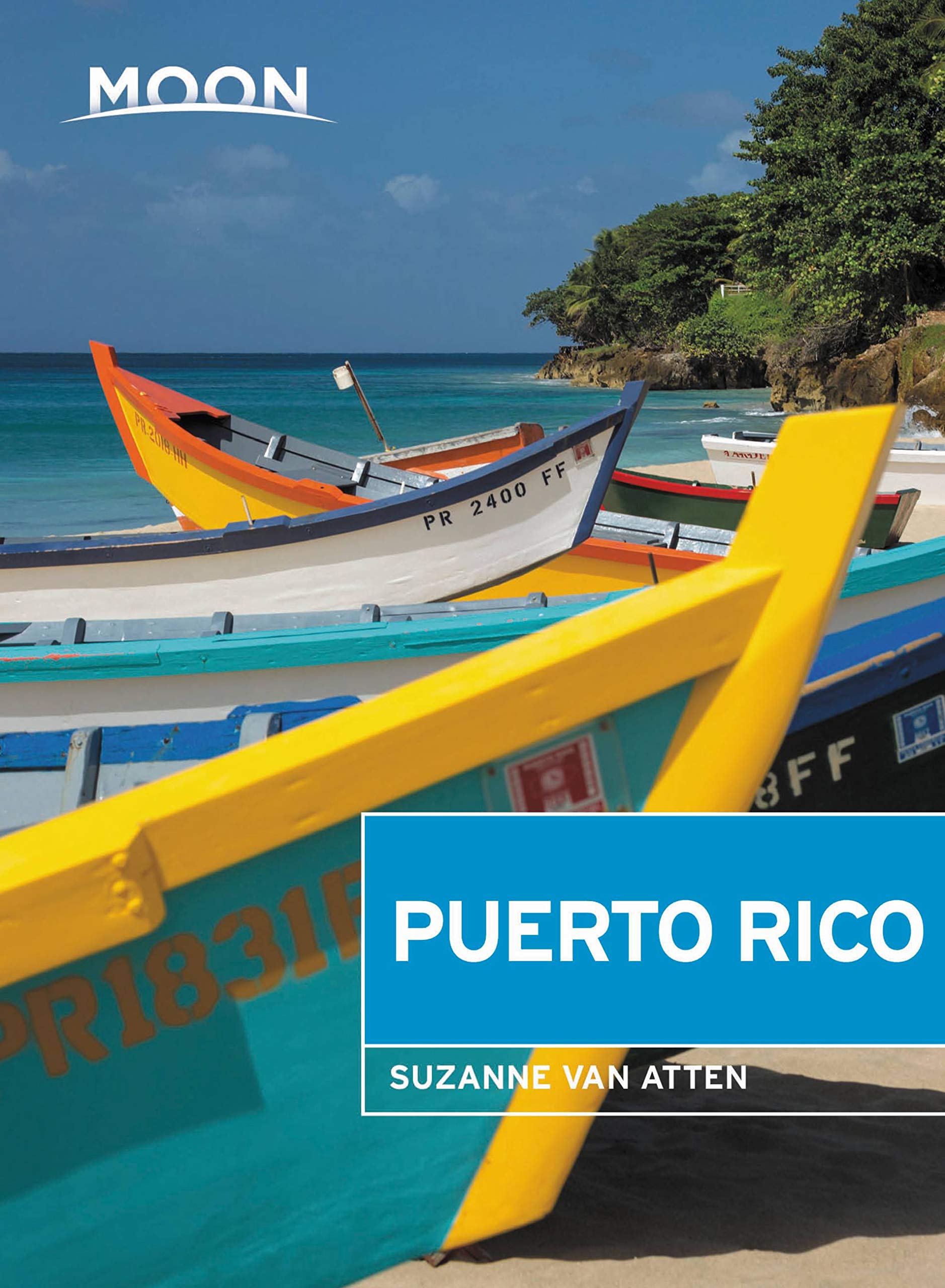 Moon Puerto Rico (Travel Guide) by Suzanne Van Atten | Goodreads