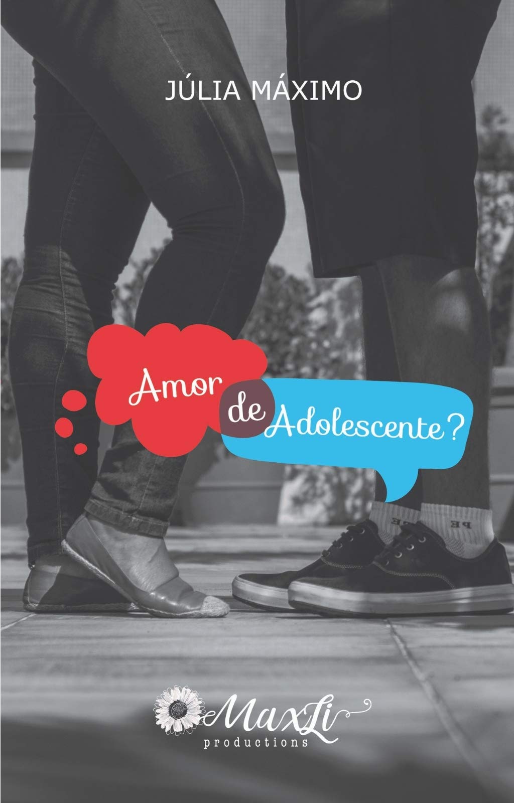 Amor de Adolescente? (Amor? Livro 1) by Júlia Maximo | Goodreads