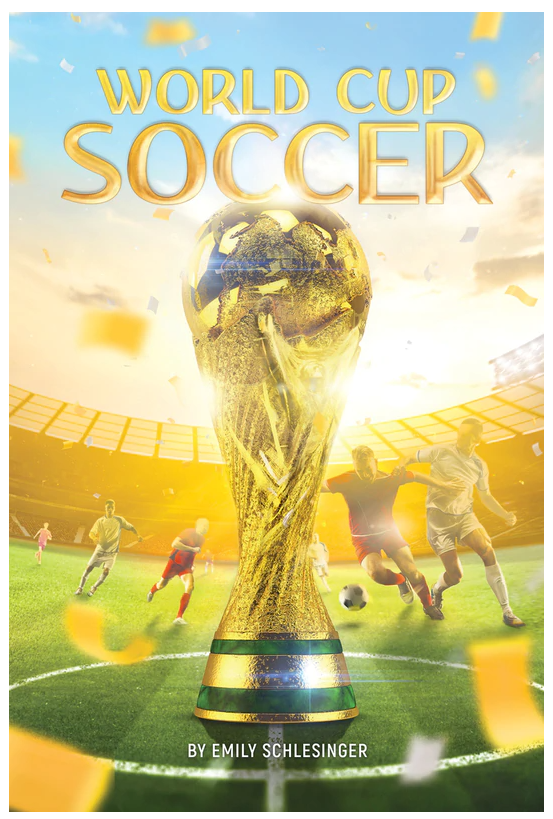 World Cup Soccer (White Lightning Nonfiction) by Emily Schlesinger ...